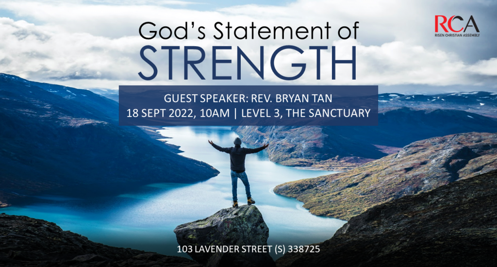Sunday Service – God’s Statement of Strength – Risen Christian Assembly